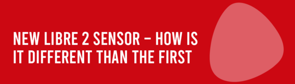 Libre 2 sensor - How is it different than the first