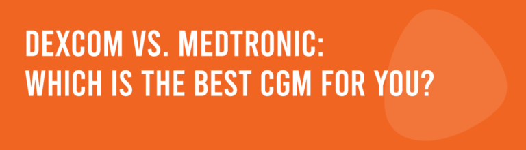 Dexcom vs Medtronic - Which is The Best CGM for You?